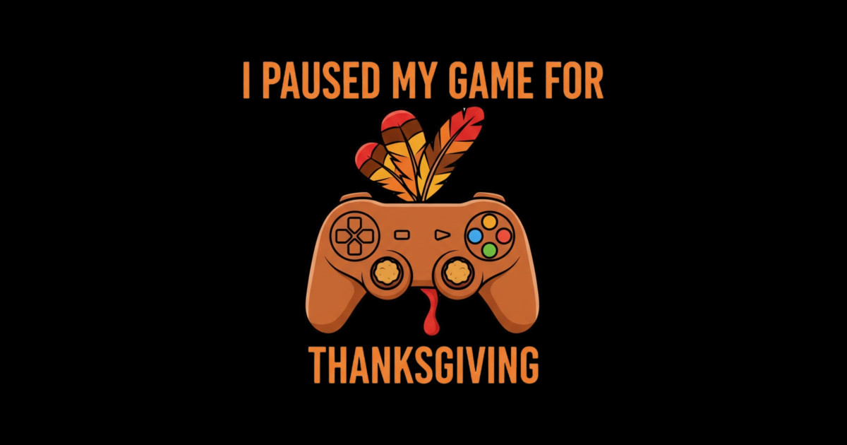 Happy Thanksgiving gaming fall Turkey gamer - Happy Thanksgiving Gaming ...