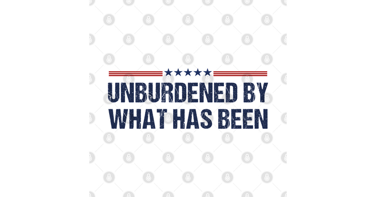 UNBURDENED-BY-WHAT-HAS-BEEN - Unburdened By What Has Been - T-Shirt ...
