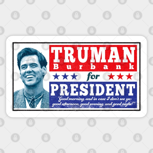 Truman For President Sign - The Truman Show - Sticker | TeePublic