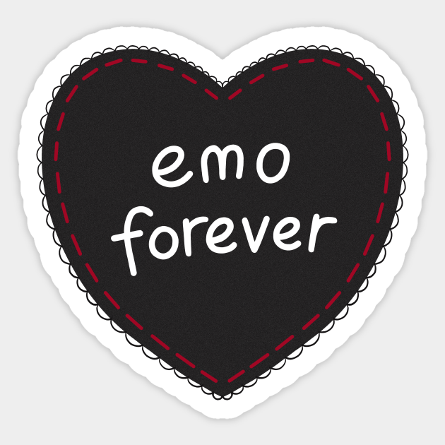 Emo Forever - Emo - Sticker | TeePublic