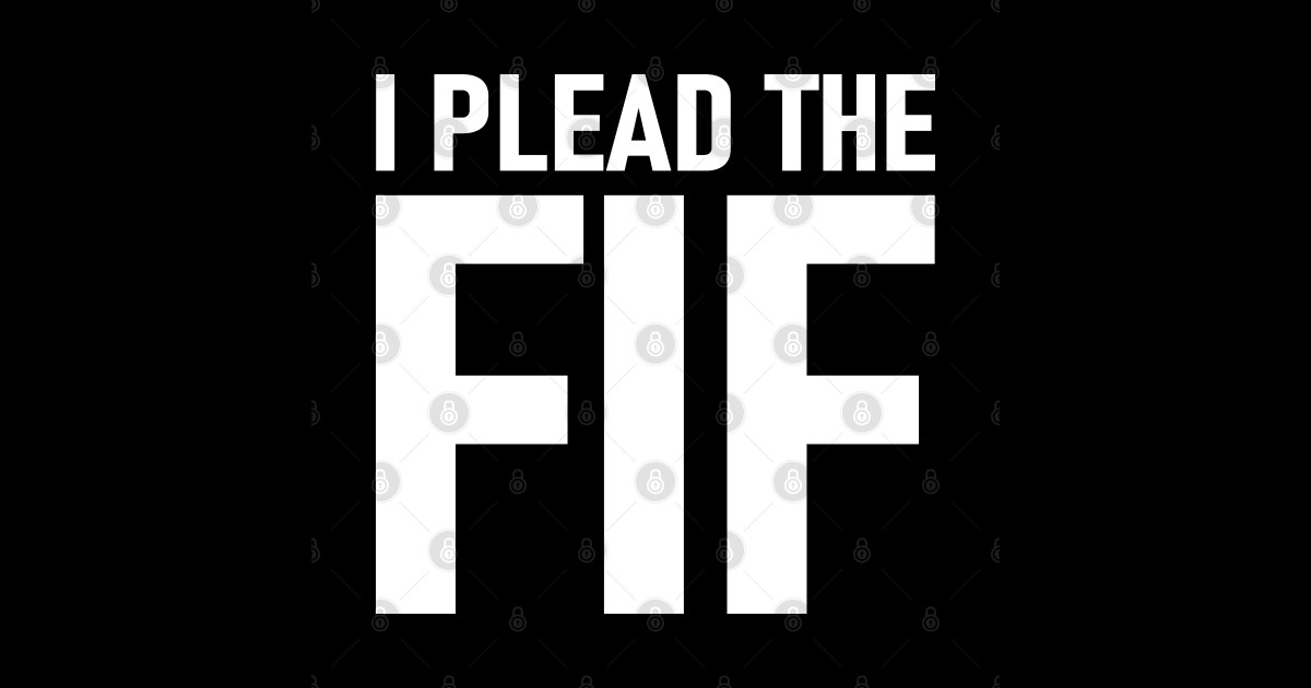 I Plead The Fif - Meme - Sticker | TeePublic