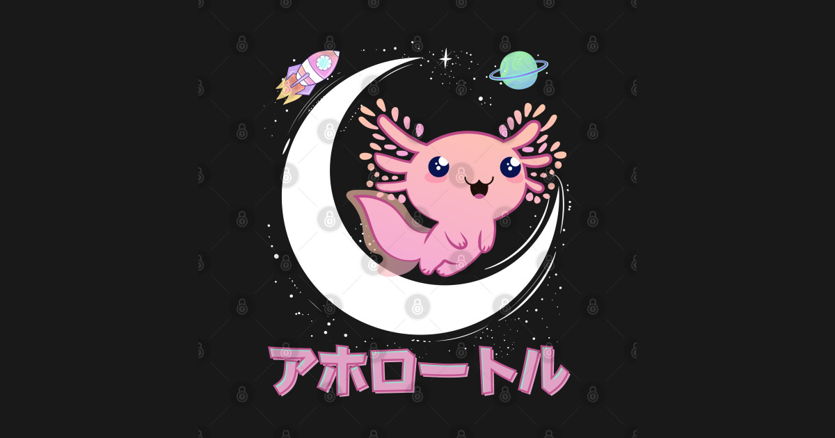 Axolotl Moon Space - Axolotl Obsessed - T-Shirt | TeePublic