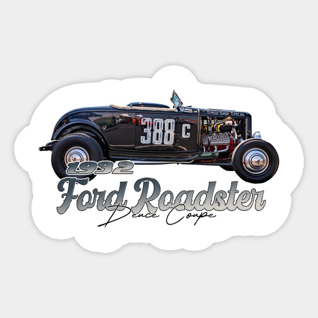 1932 Ford Roadster Deuce Coupe - 1932 Ford Roadster Deuce Coupe ...