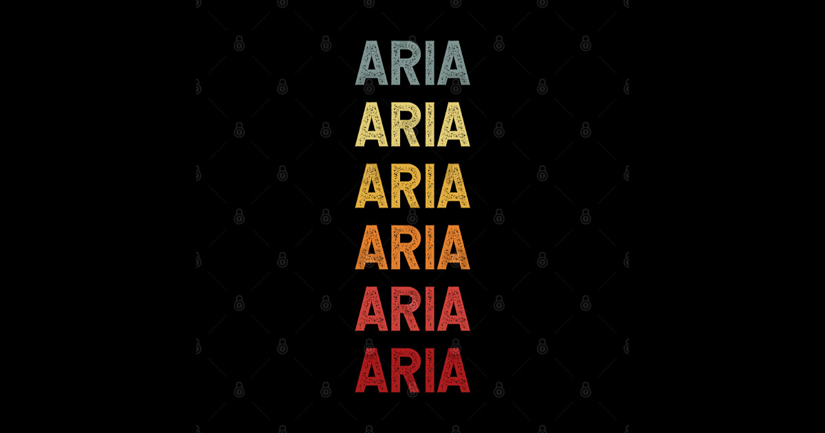 Aria Name Vintage Retro Gift Named Aria - Aria - T-Shirt | TeePublic