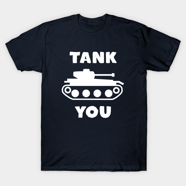 Tank You Funny Army Pun T-Shirt - Tank - T-Shirt | TeePublic