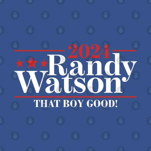 Randy Watson 2024 Presidential Election Parody - Randy Watson - T-Shirt ...