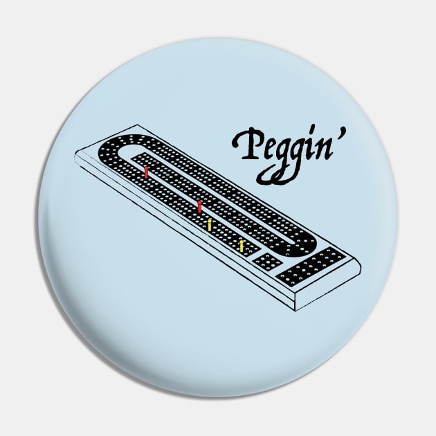 Peggin' - Cribbage - Pin | TeePublic