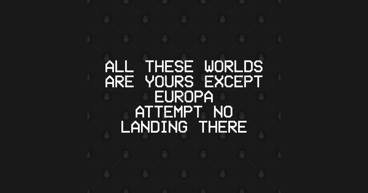 2010: Odyssey Two - Attempt No Landing Here - 2001 A Space Odyssey - T ...