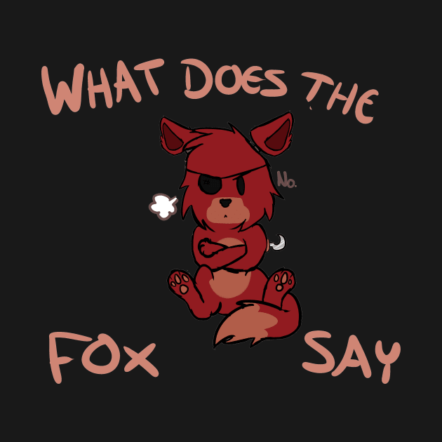 What Does Foxy Say? - FNAF - Five Nights At Freddys - Sweatshirt sold ...