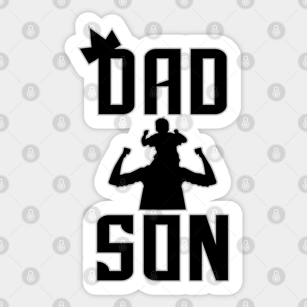 Dad and son - Dad And Son - Sticker | TeePublic