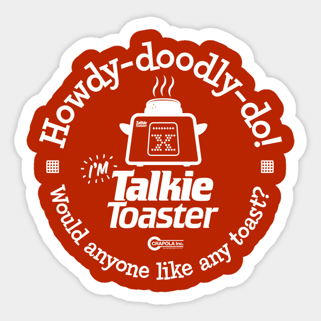 Talkie Toaster - Red Dwarf - Sticker | TeePublic