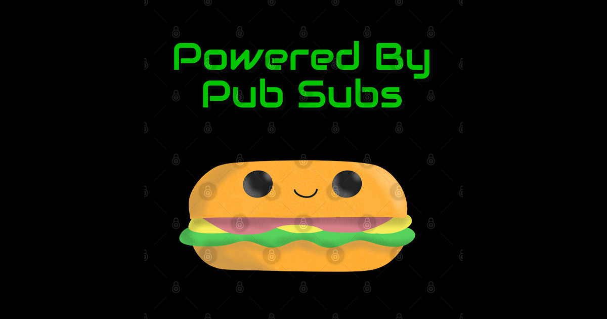 Powered by Pub Subs - Pub Subs - Sticker | TeePublic