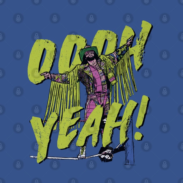 Macho Man Oooh Yeah Macho Man T Shirt Teepublic