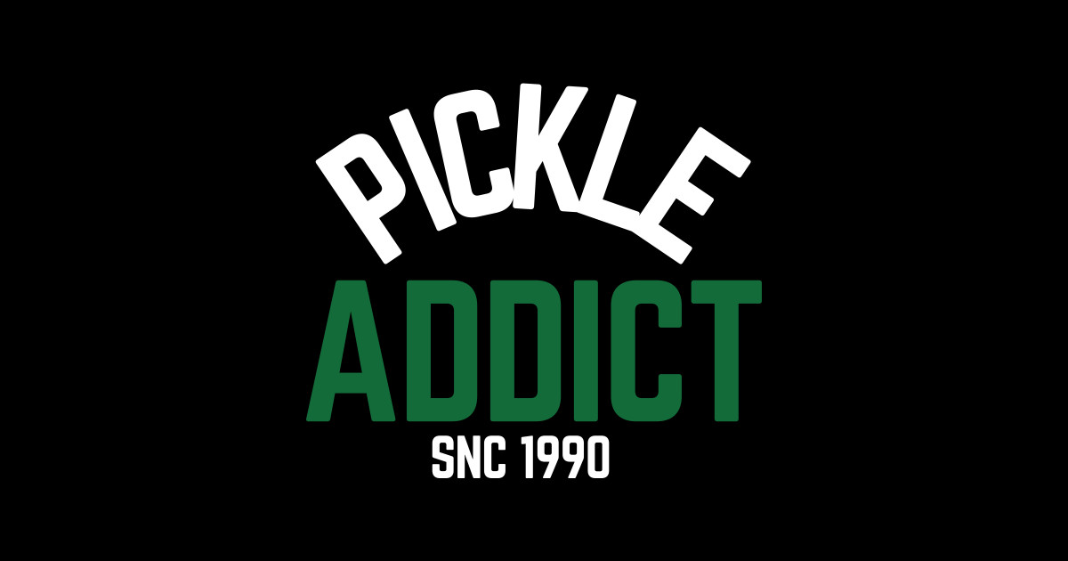 Pickle Addict Since 1990 - Pickle Lover - Posters and Art Prints ...