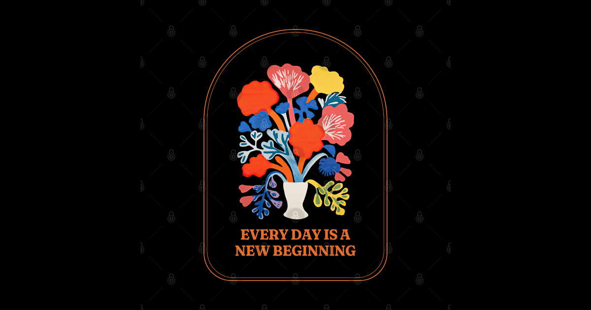 Every Day Is A New Beginning Retro Boho Floral - Flower - Sticker ...