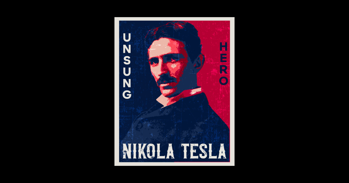 Unsung hero Nikola Tesla retro design, quotes by Nikola Tesla - Genius ...