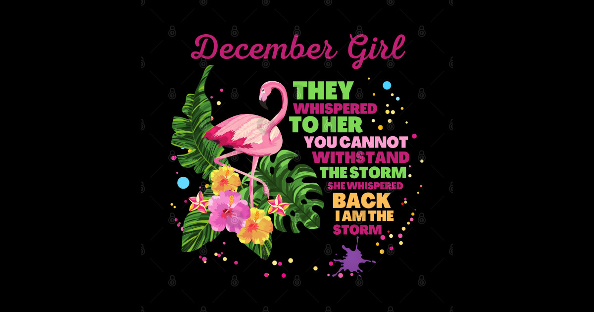 December girl They whispered to her you cannot withstand the storm she ...