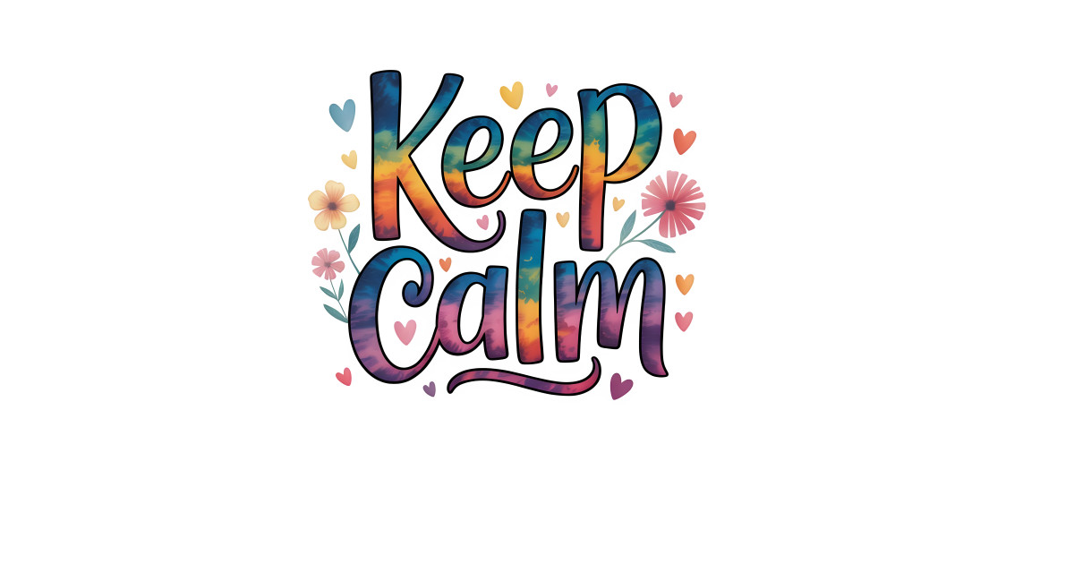Keep Calm - Keep Calm - T-Shirt | TeePublic