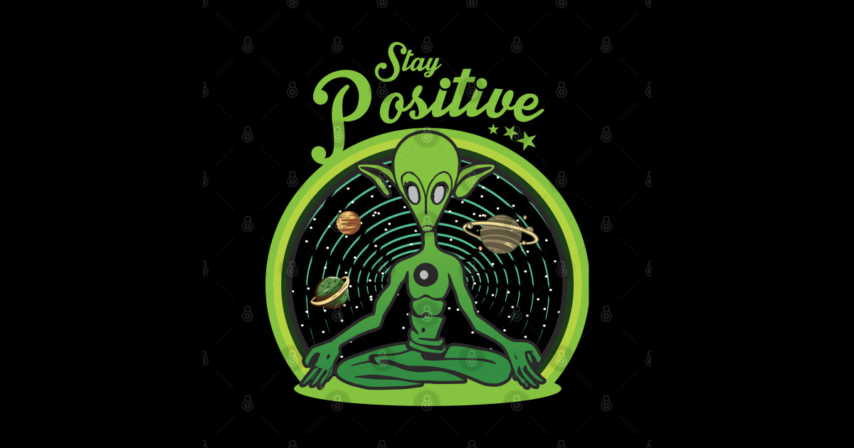 Stay Positive Alien and Do Yoga - Yoga Alien - Sticker | TeePublic