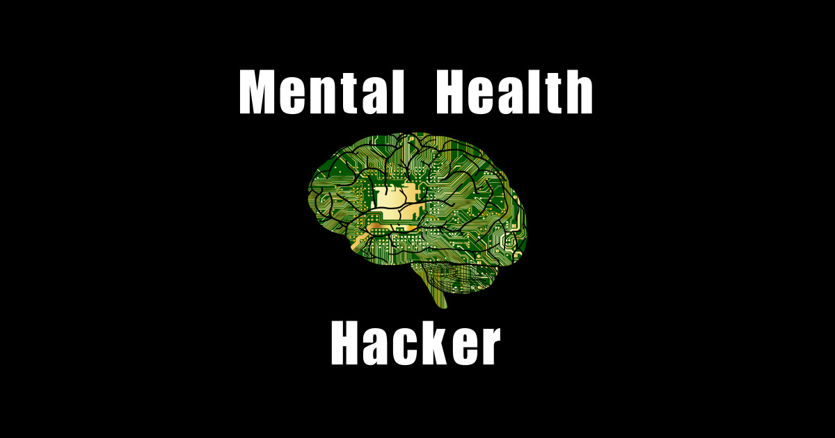 Mental Health Hacker - Mental Health Hacker - Sticker | TeePublic