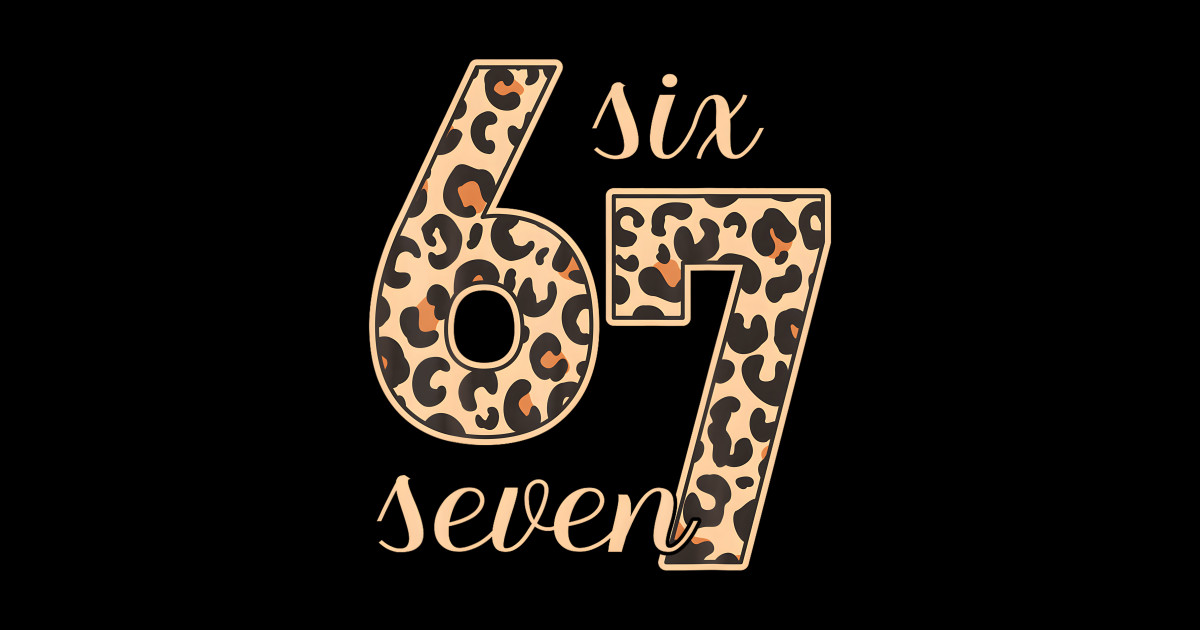 Six Seven 6-7 Number Leopard Gen Z Gen Alpha - Meme Trend - Sticker ...