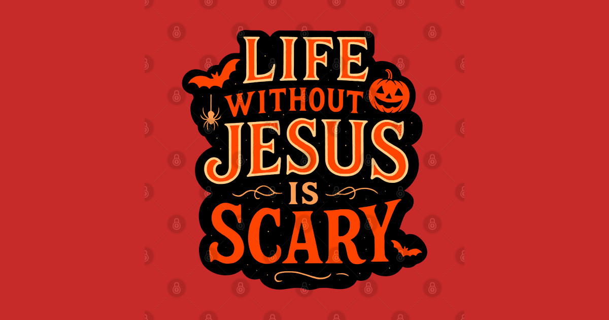 Life Without Jesus Is Scary - Jesus Is The Reason For The Season - T ...