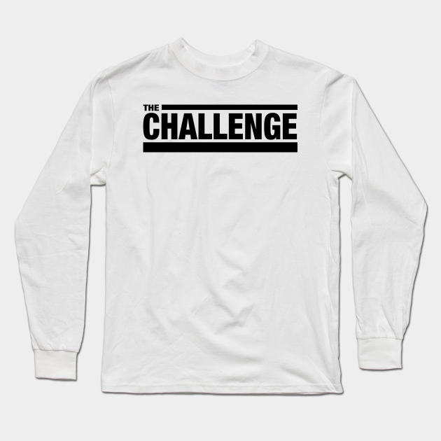 The Challenge Logo - The Challenge - Long Sleeve T-Shirt | TeePublic