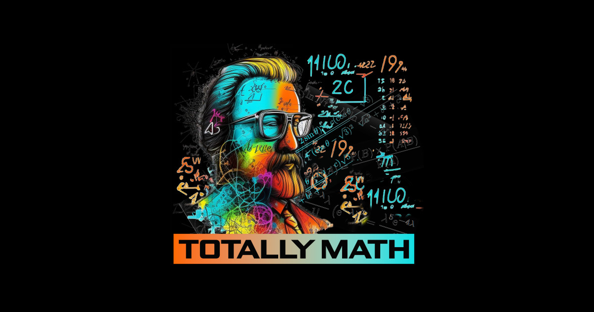 Totally Math - Totally Math - Sticker | TeePublic