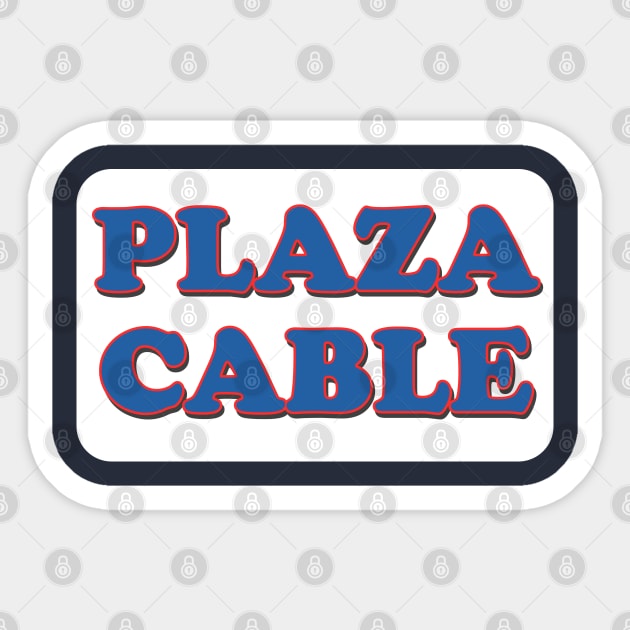 PLAZA CABLE - Seinfeld Fictional Company - Seinfeld - Sticker | TeePublic