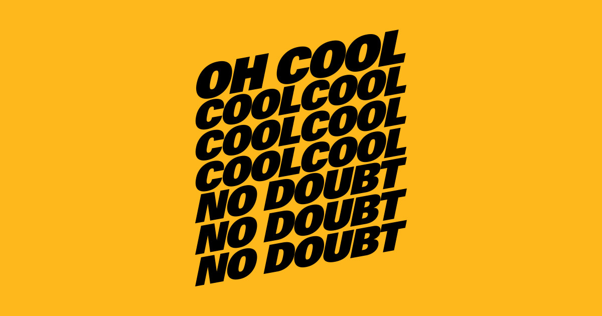 Coolcoolcool - Brooklyn Nine Nine - T-Shirt | TeePublic