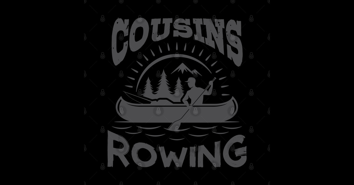 Cousins Rowing - Cousins Rowing - Sticker | TeePublic