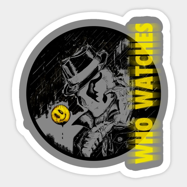 WHO WATCHES - The Watchmen - Sticker | TeePublic
