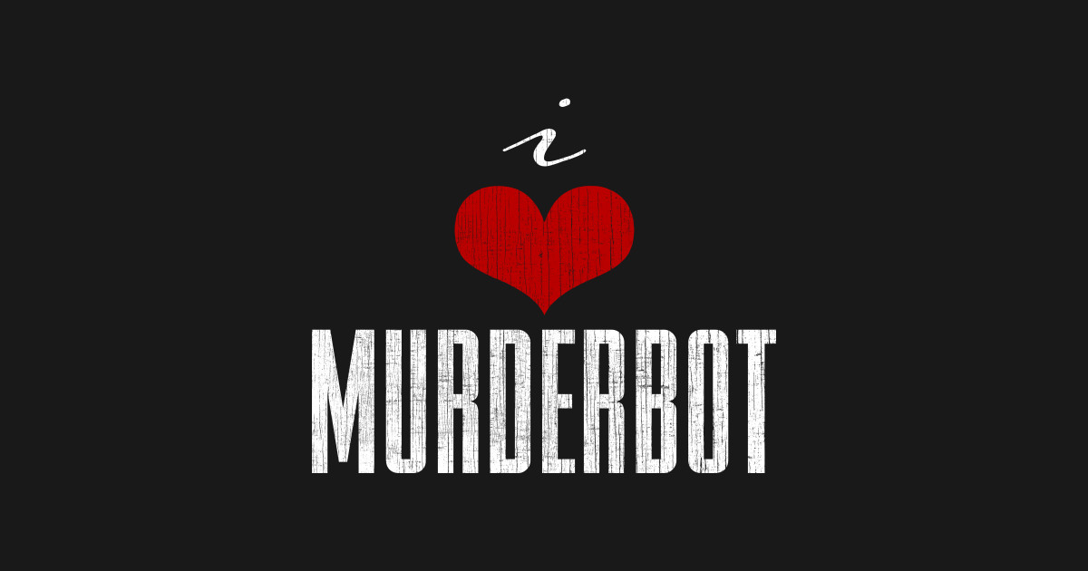 Murderbot Vintage Dark - Murderbot - T-Shirt | TeePublic