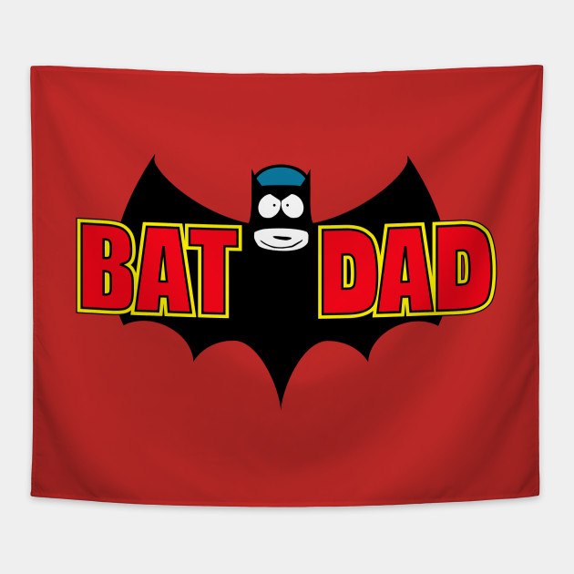 Prepare to be Bat Dad'ed - Batdad - Tapestry | TeePublic