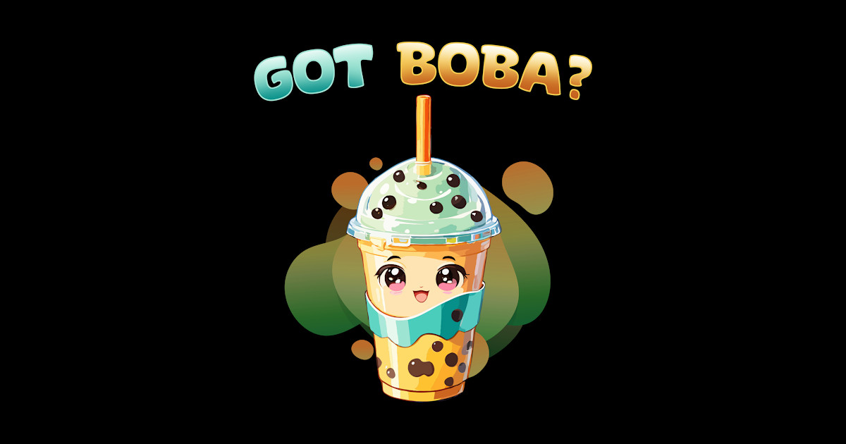 Got Boba I Asian Anime Bubble Tea - Bubble Tea - Posters and Art Prints ...