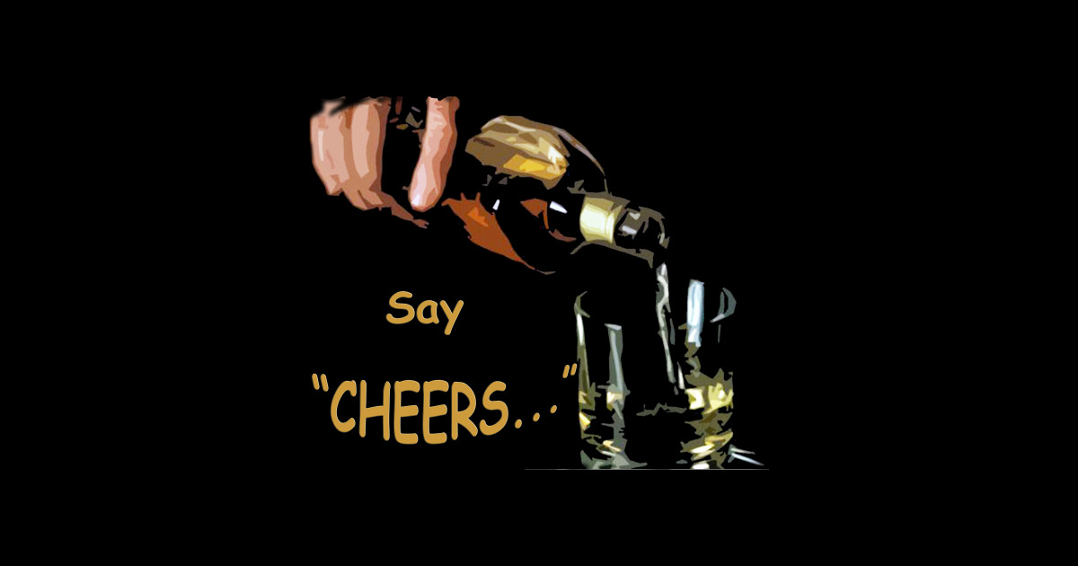 Cheers - Whiskey - Sticker | TeePublic