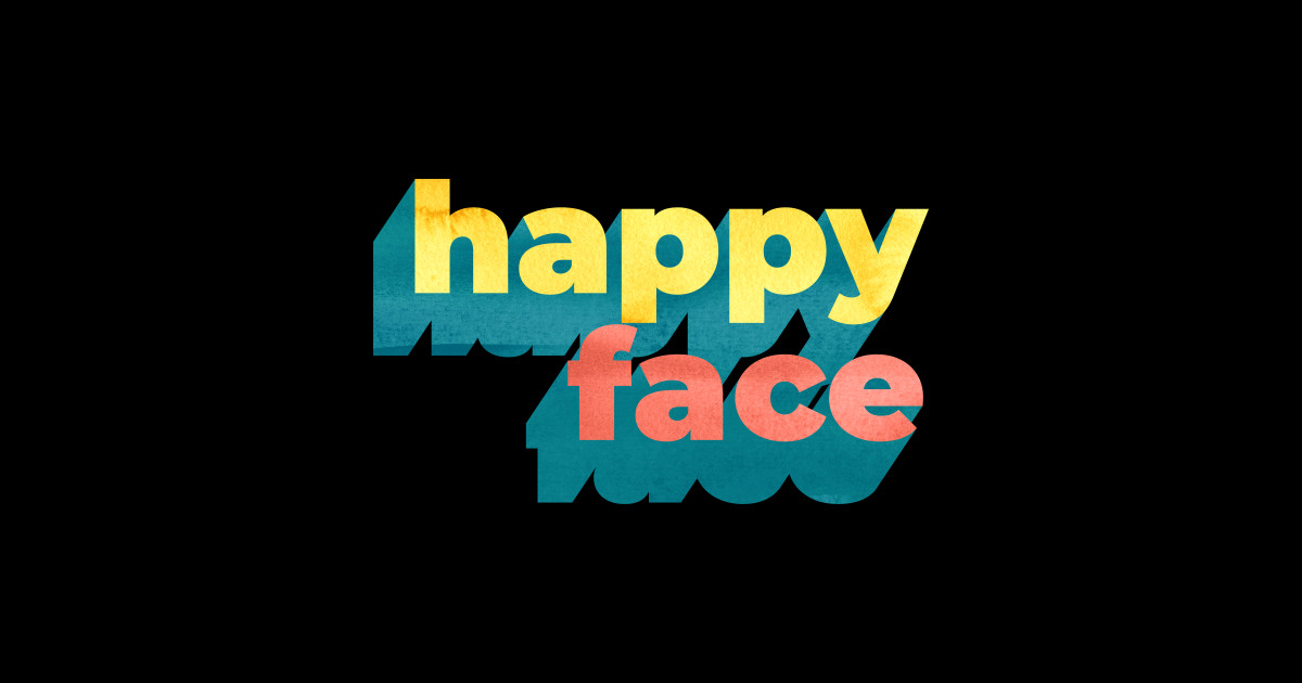 Happy Face word art - Happy Face - Posters and Art Prints | TeePublic
