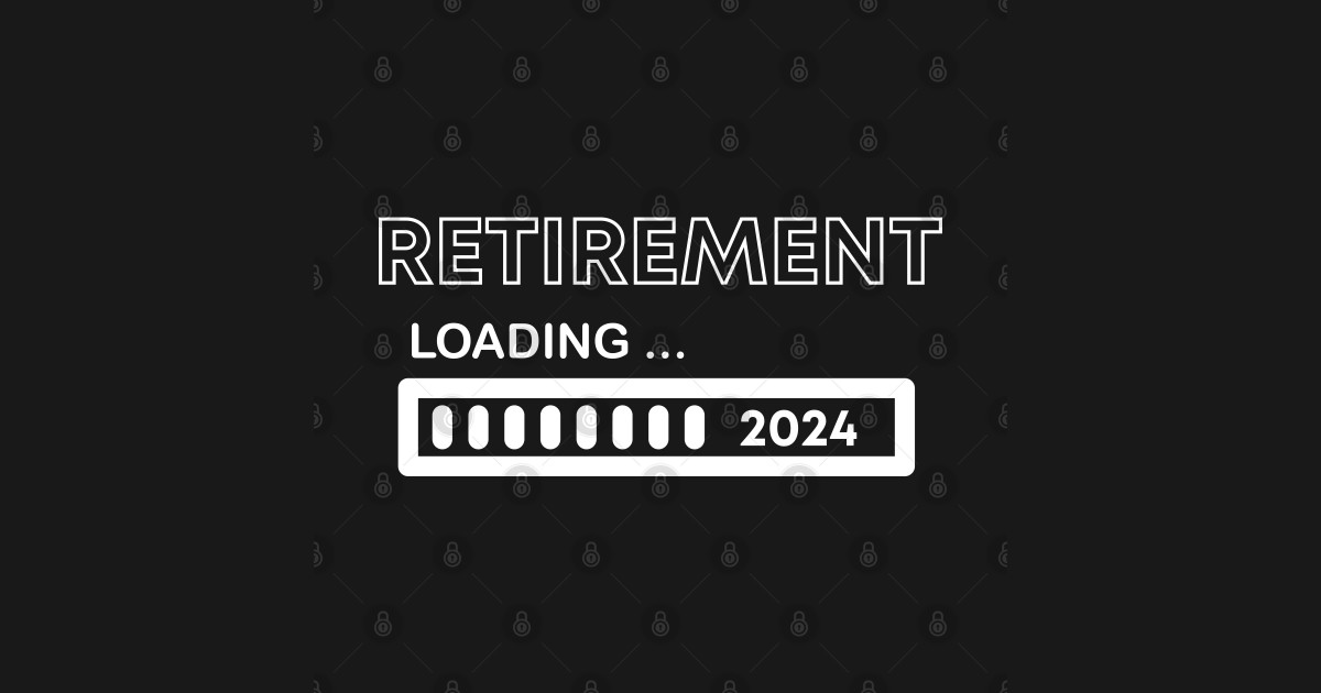 Retirement Loading 2024 - Retirement - T-Shirt | TeePublic