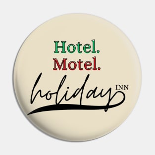 Hotel Motel Holiday Inn Pins and Buttons for Sale | TeePublic