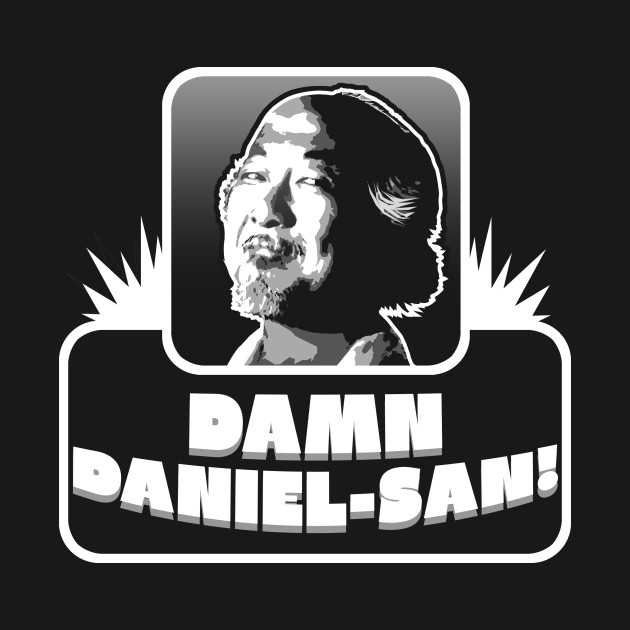 Damn Daniel-son - Internet - T-Shirt | TeePublic
