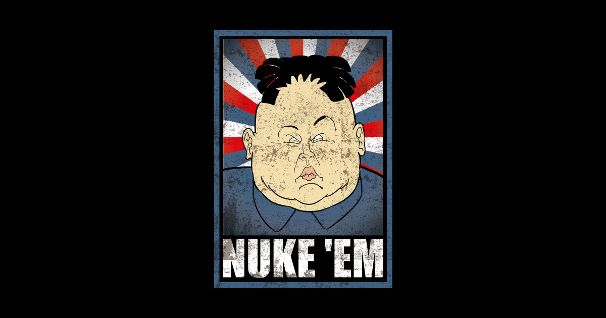 Kim Jong Un Nuke Em Rocket - Kim Jong Un - Sticker | TeePublic