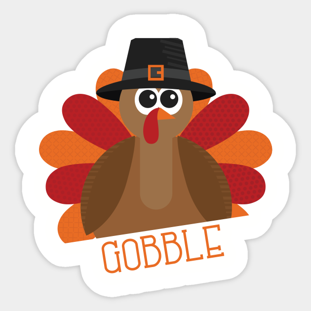 Turkey Day - Thanksgiving Turkey - Sticker | TeePublic