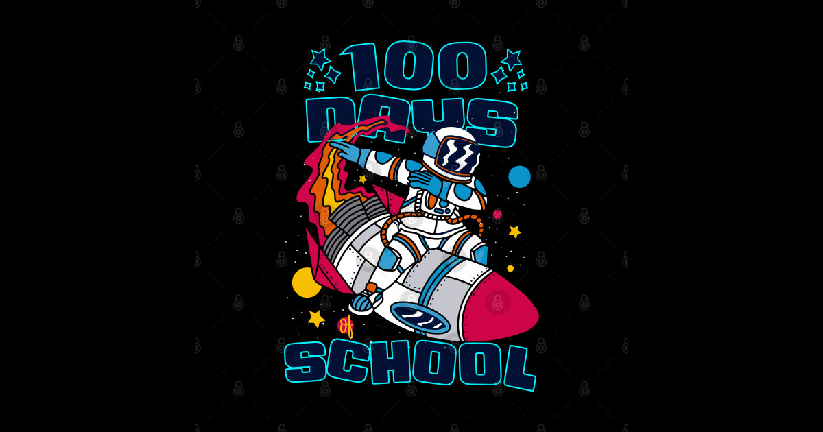 100 days of school featuring an astronaut dabbing on his rocket #1 ...