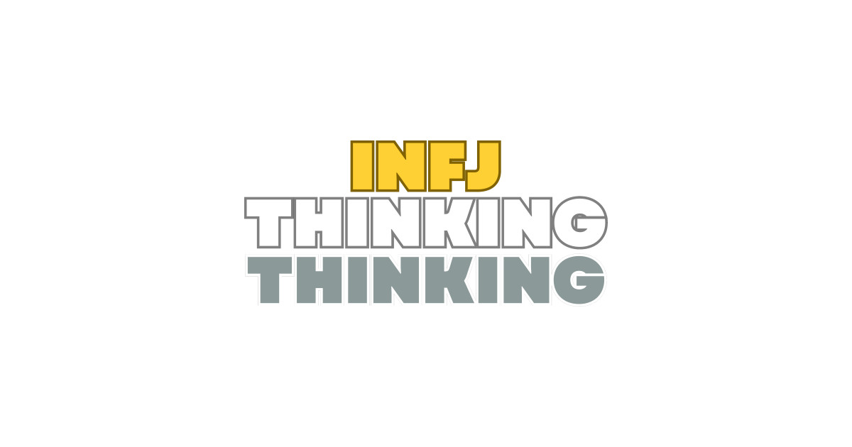 Infj Thinking MBTI - Infj - T-Shirt | TeePublic
