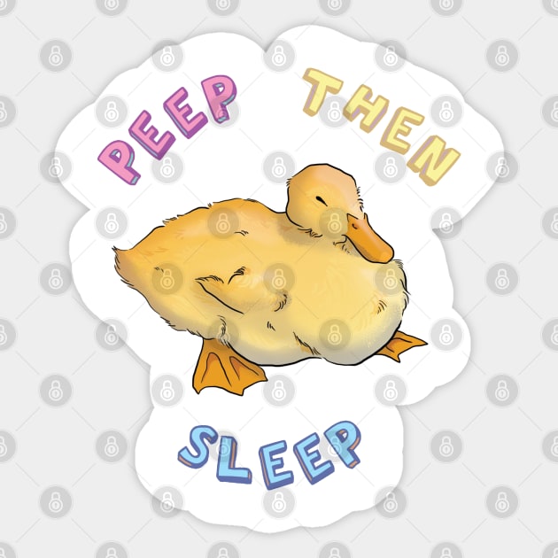 Peep Then Sleep Duckling - Duckling - Sticker | TeePublic