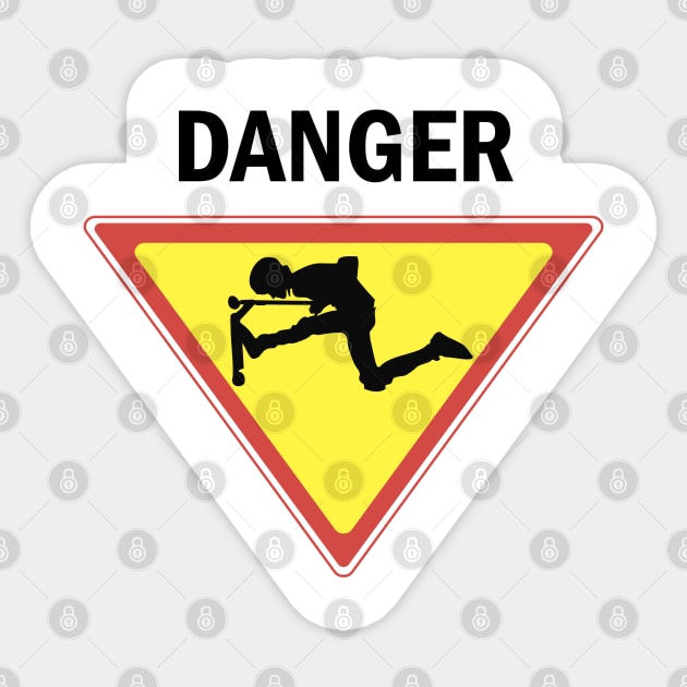 Freestyle scooter : DANGER - Stunt Scooter - Sticker | TeePublic