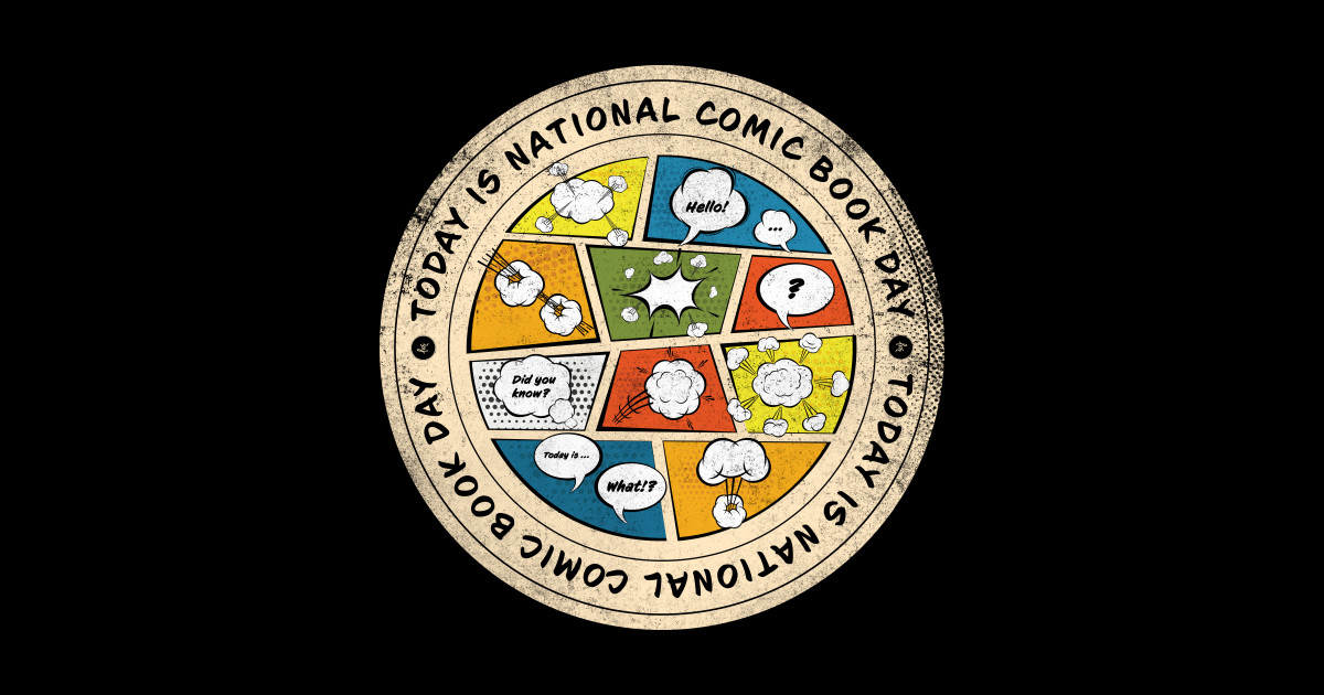 Today is National Comic Book Days Badge - Today - Posters and Art ...