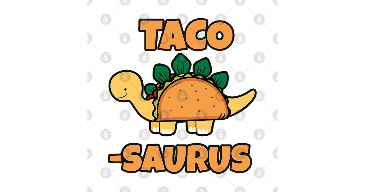 Taco Saurus - Taco Saurus - T-Shirt | TeePublic