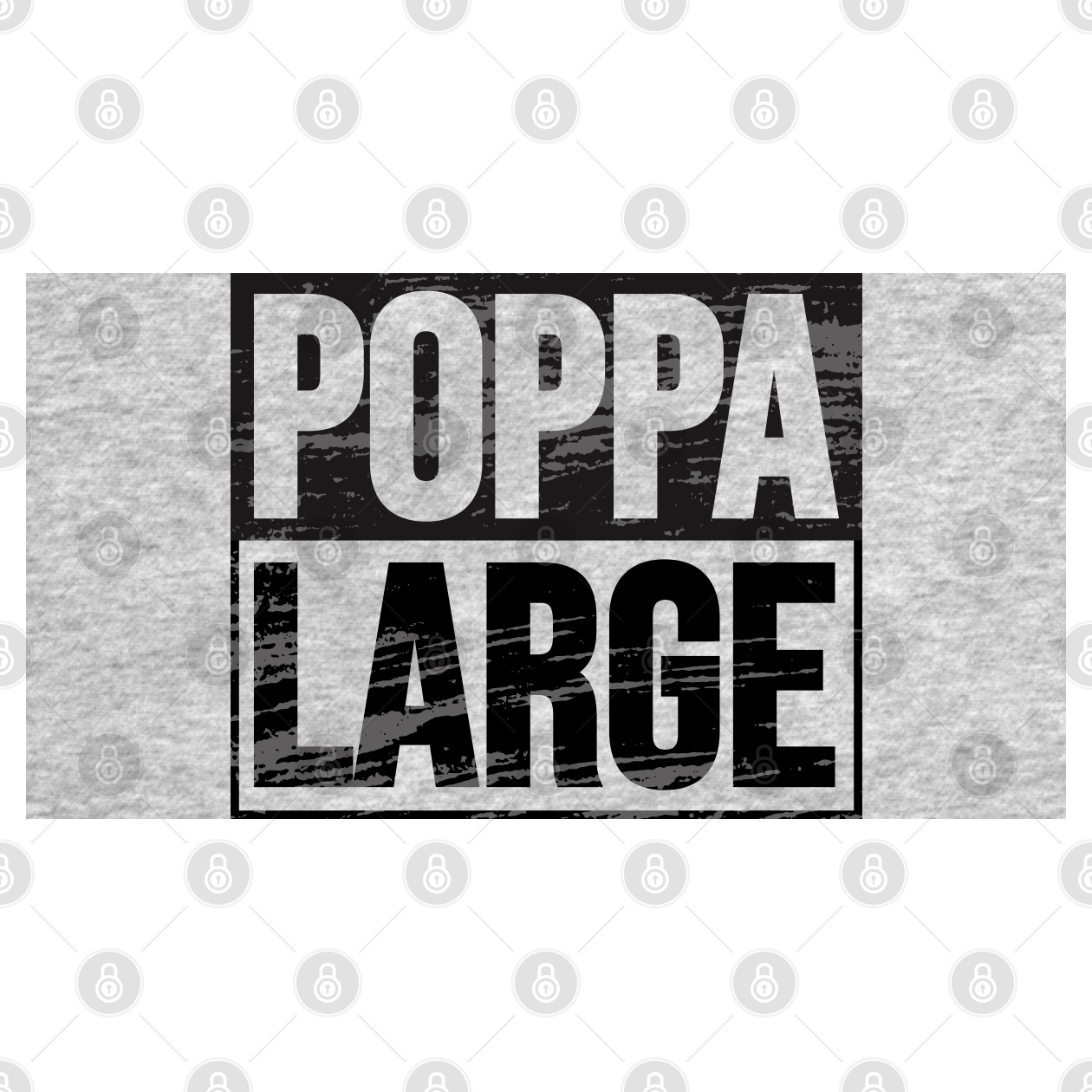 Poppa large - Hip Hop - T-Shirt | TeePublic