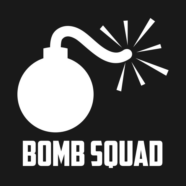 bomb squad - Bomb - T-Shirt | TeePublic